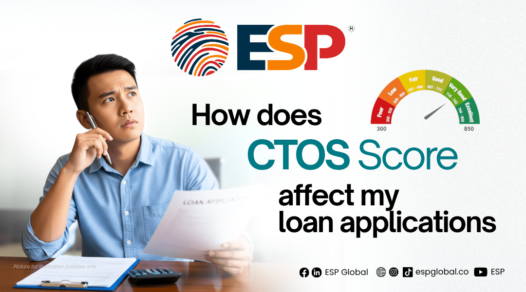 How Does a CTOS Score Affect My Loan Application? - ESP Global